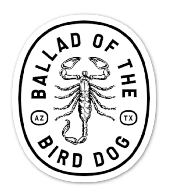 Ballad Of The Bird Dog - Shop Sticker | Scorpion | Ballad Of The Bird ...
